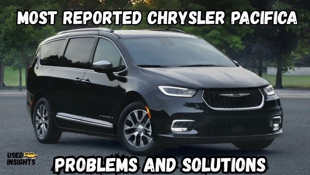 Chrysler Pacifica Problems: Complete Owner's Guide to Issues and Fixes - Used Car Insights